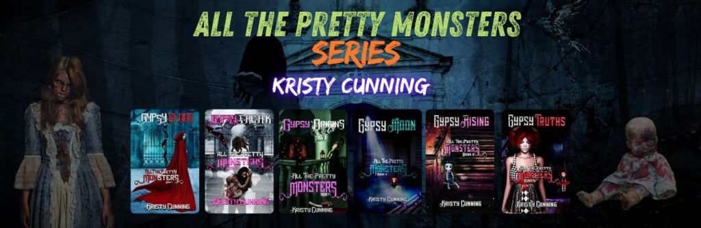 All the Pretty Monsters Series by Kristy Cunning - Travelbookworm