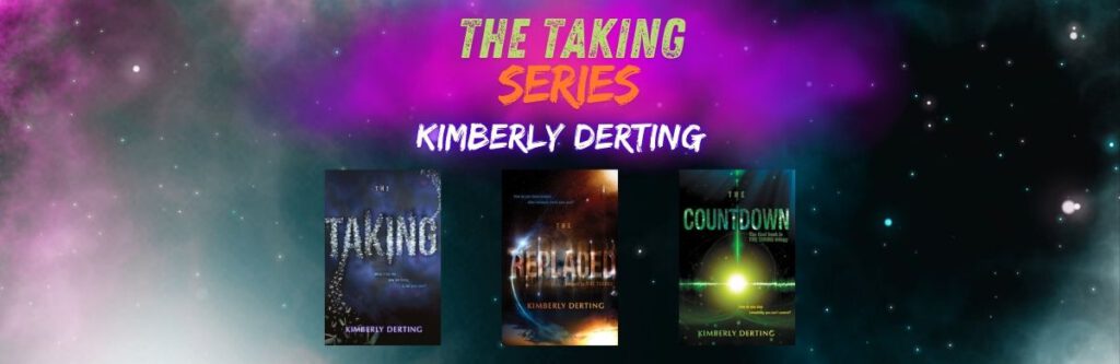 The Taking Series by Kimberly Derting - Travelbookworm